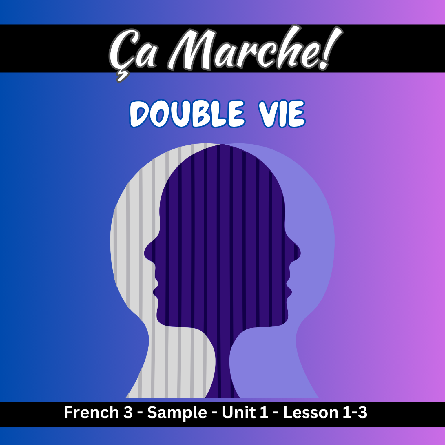 Ça Marche French 3 – Sample Unit 1 Lessons 1-3 - Verb Ninja